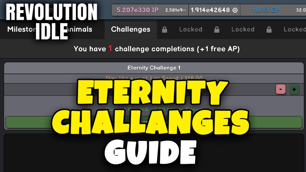 Revolution Idle Eternity Challenges Guide - Game Vault